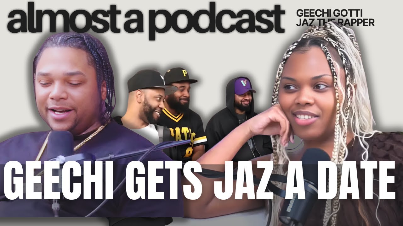 WIN A DATE with Jaz the rapper | Geechi Gotti | Almost a Pod - YouTube