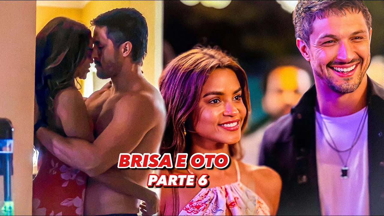 A HISTÓRIA DE BRISA E OTO- PARTE 6 - YouTube
