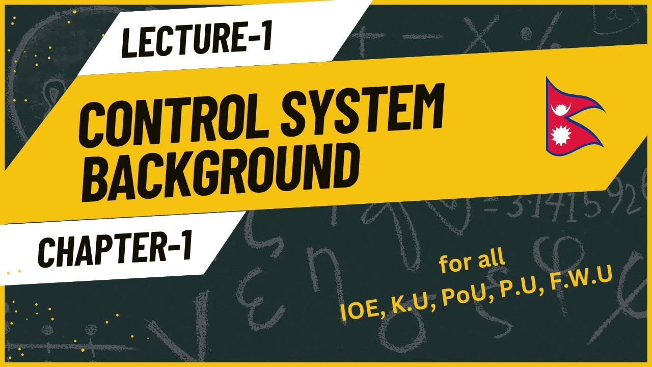 Control System IOE, TU | Chapter 1 | Lecture1| control system ...