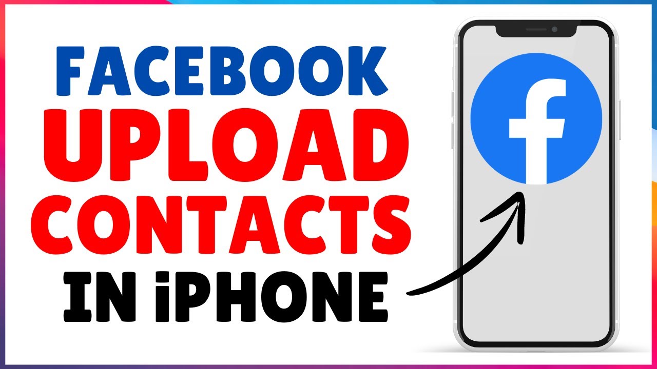 How To Upload Your Contacts To Facebook | Sync Contacts With Facebook ...