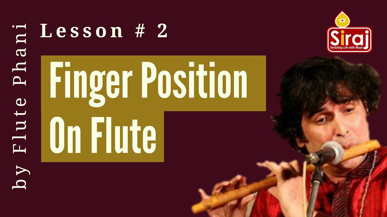 Finger Position on Flute (Basic Carnatic Flute Lesson #2 in Telugu) for ...