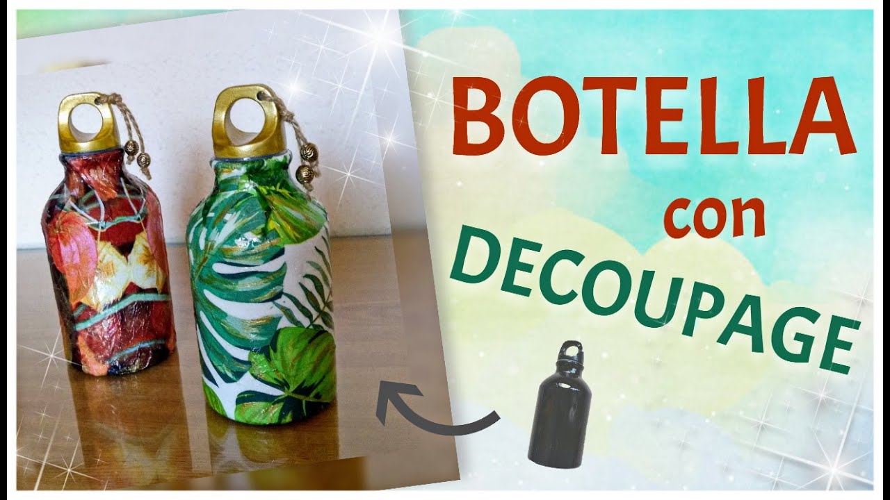 BOTELLA DECORADA con SERVILLETAS DE PAPEL | Paso a paso - YouTube