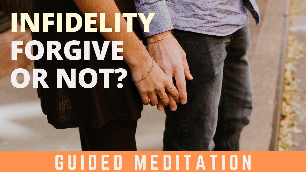💔 Healing from Infidelity: A Meditation to Explore Forgiveness and ...