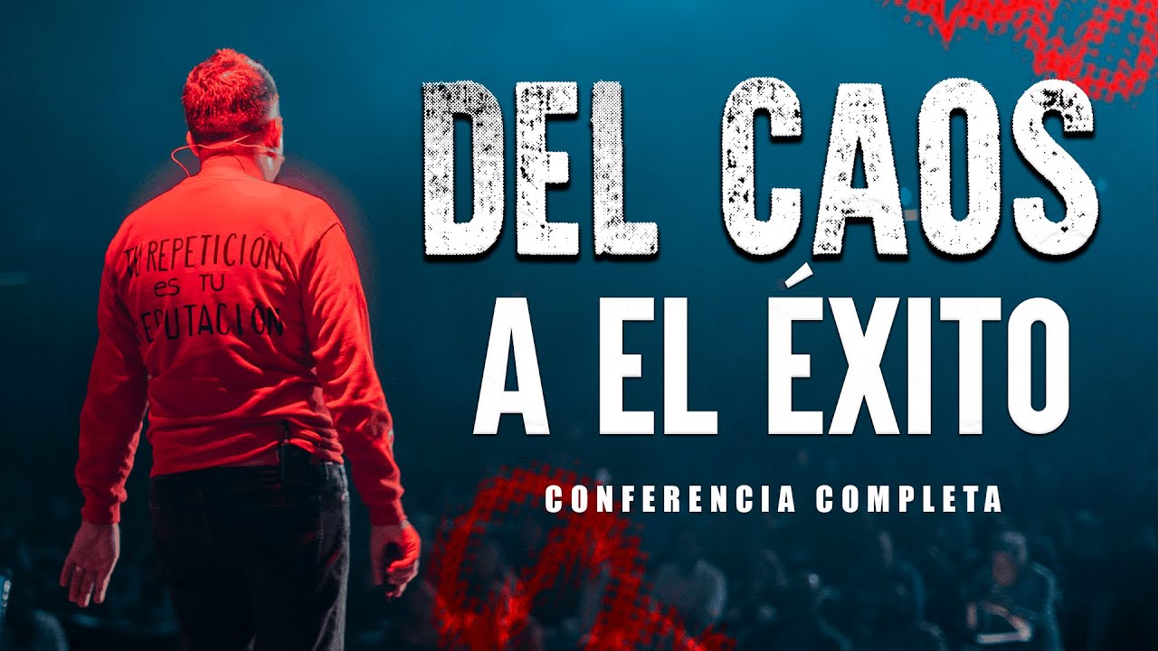Del CAOS al ÉXITO EMPRESARIAL | Jorge Serratos | Conferencia Completa ...