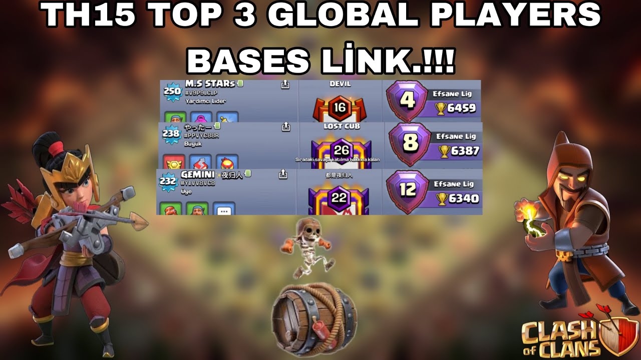 TH15 TOP 3 GLOBAL PLAYERS BASES LİNK | TH15 LEGEND BASE | TH15 WAR BASE ...