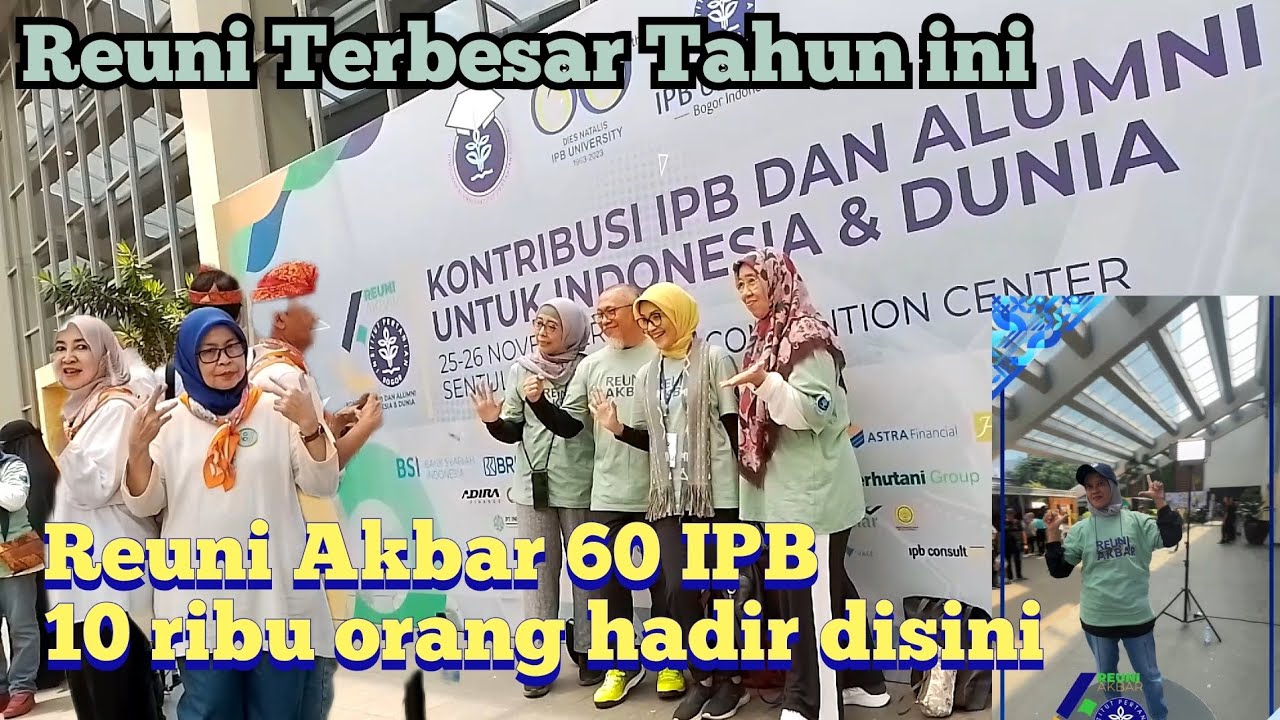 Reuni Akbar 60 tahun IPB disini Pembuktian Kontribusi IPB dan Alumni ...