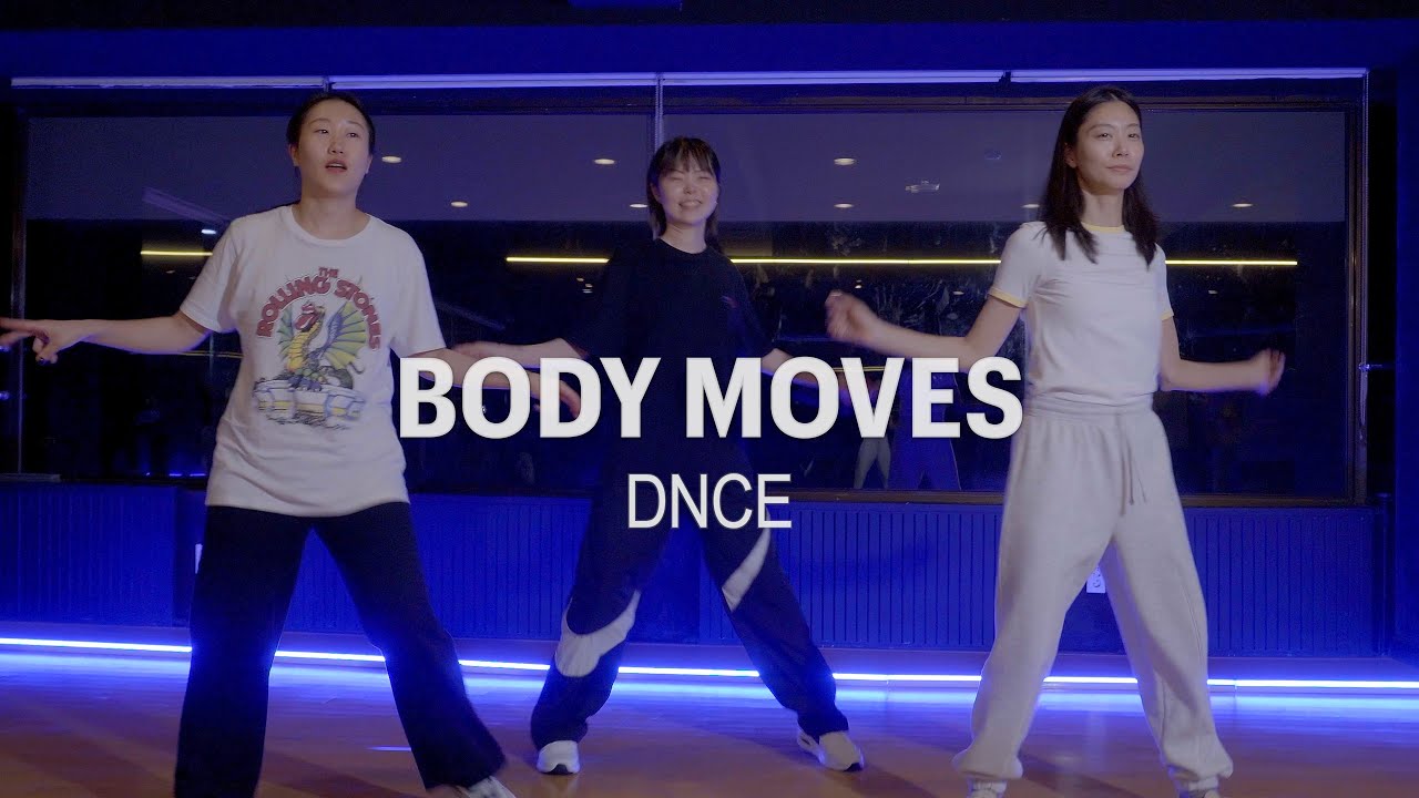 [댄스기초] DNCE - 'Body Moves' │ 댄스초보 클래스 │ 쉬운 댄스클래스 │ 브로드 댄스 학원 - YouTube