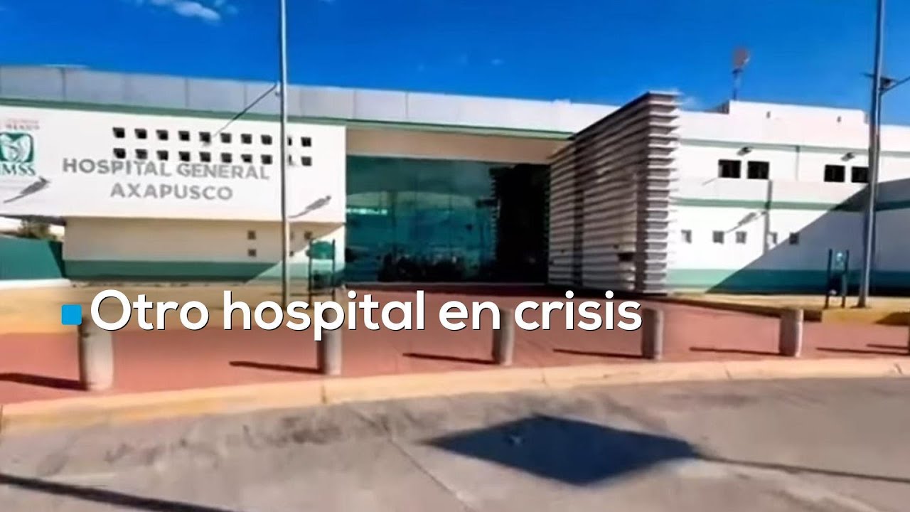 Caos en Hospital de Axapusco: Basura, quirófanos cerrados y pacientes ...