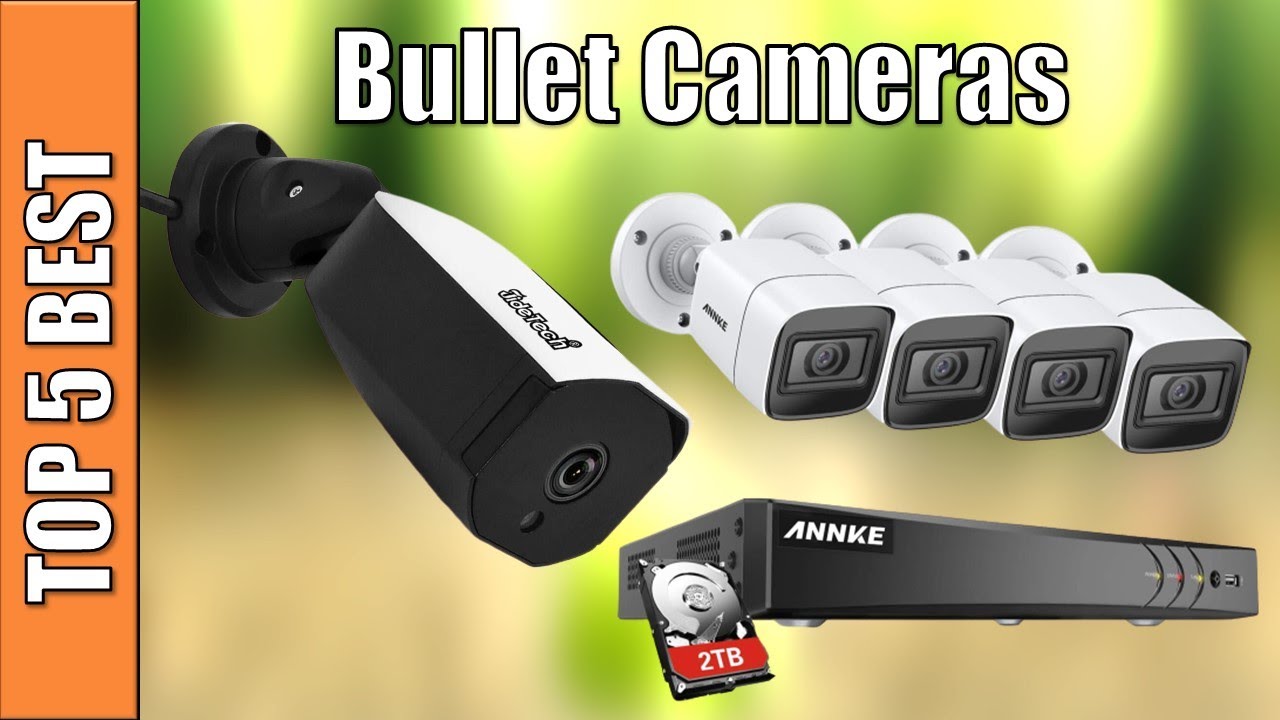Bullet Cameras : 5 Best Bullet Cameras Reviews 2020 - YouTube