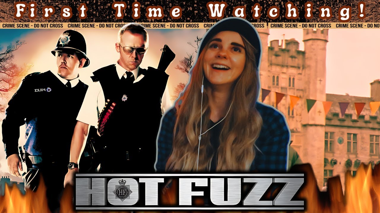 Hot Fuzz (2007) ♦Movie Reaction♦ First Time Watching! - YouTube