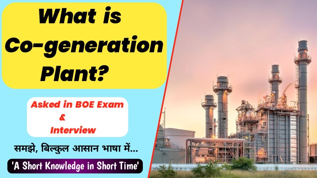 What is Co-generation Plant || Advantage of Co-generation Plant - YouTube
