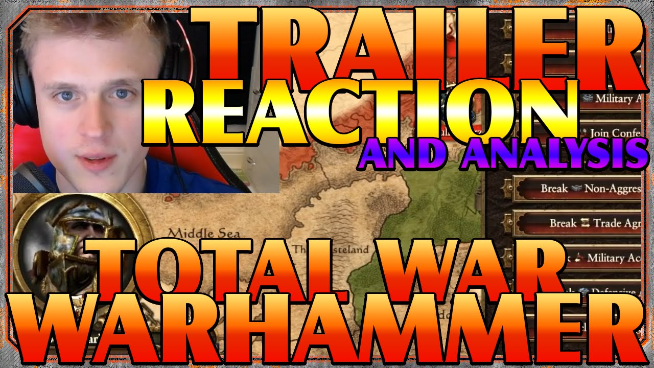 What is Total War - Warhammer - trailer Reaction - YouTube