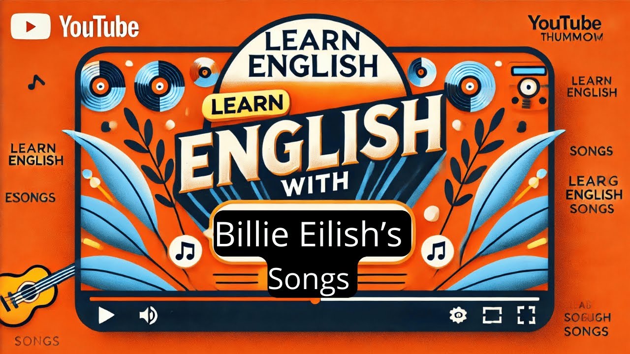 37.☀️Learn English with Billie Eilish’s Songs Master New Words! 🎶 - YouTube