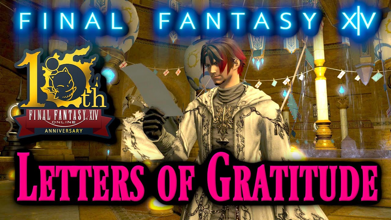 FFXIV: All 10th Anniversary Letters of Gratitude - YouTube