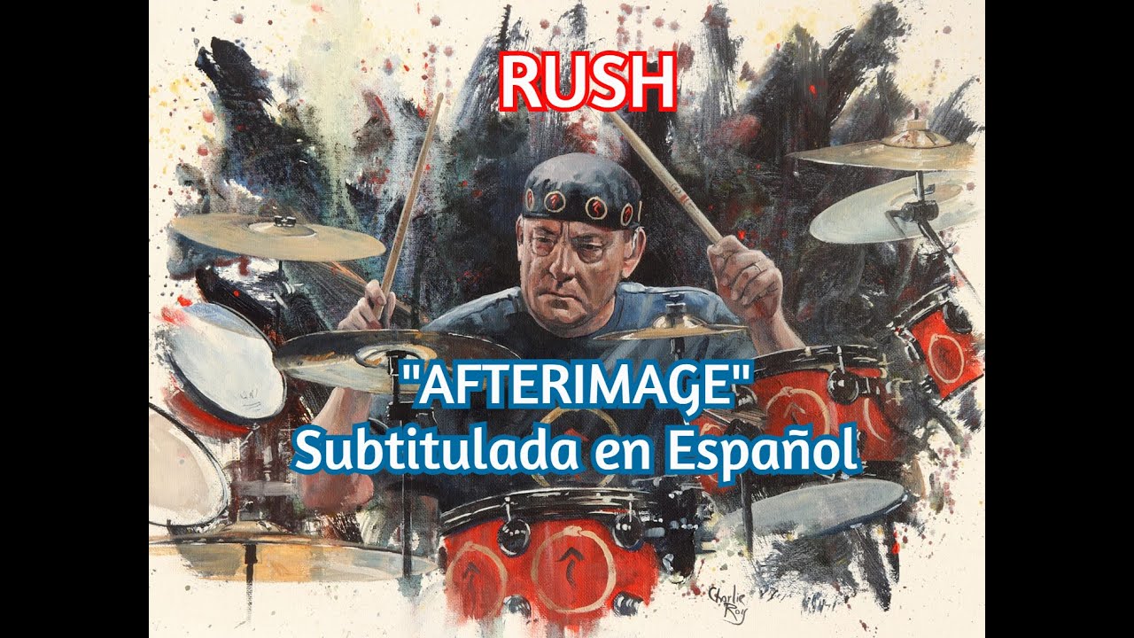 RUSH - "AFTERIMAGE" (Subtitulada en español) - YouTube