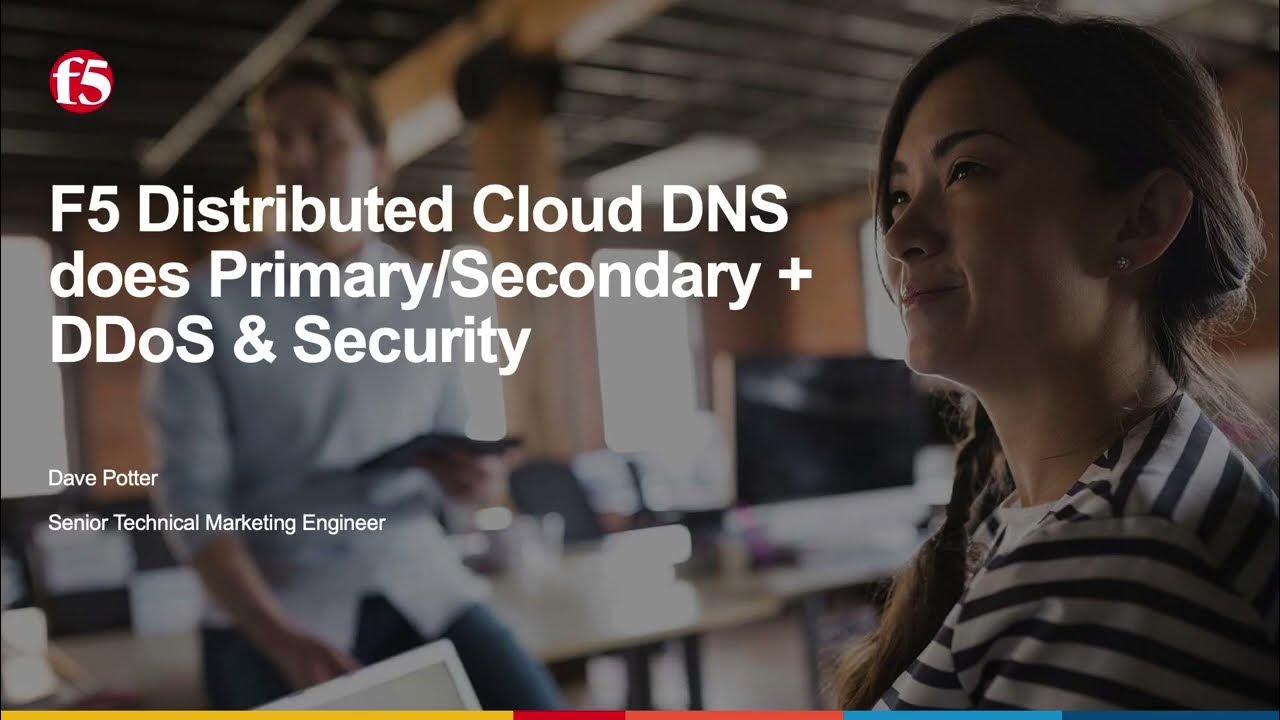 Using F5 Distributed Cloud DNS for Primary/Secondary + DDoS & Security - YouTube