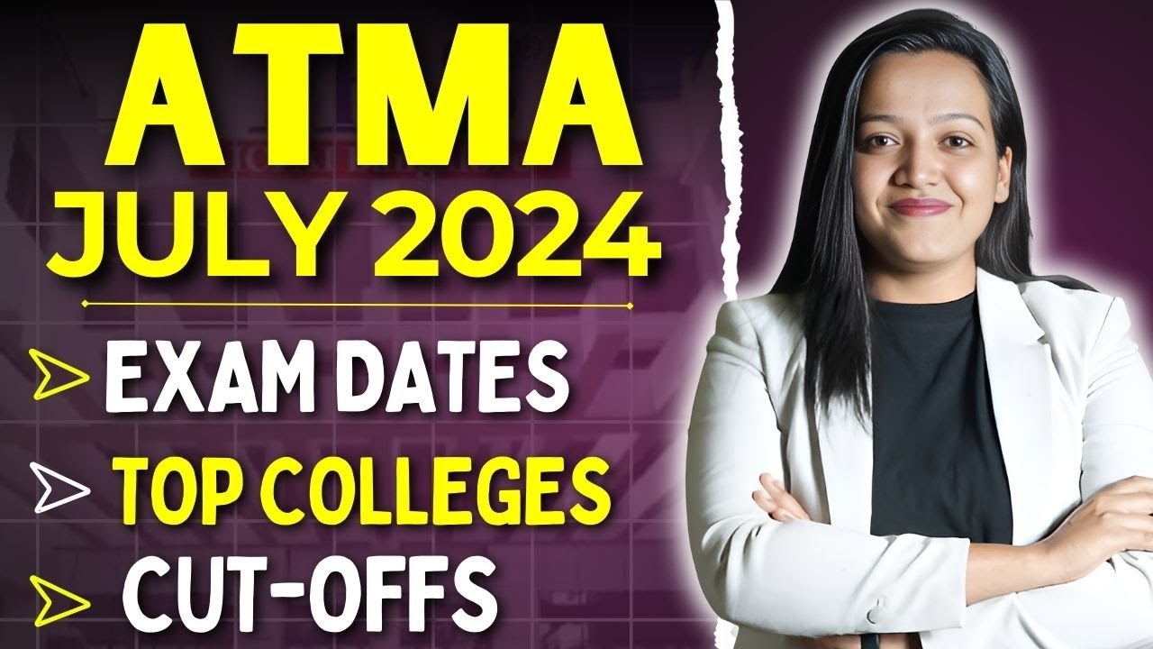 All About ATMA 2024 July Session Exam Pattern , Syllabus , Top Colleges ...