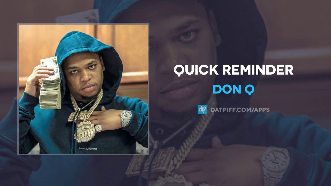 Don Q "Quick Reminder" (AUDIO) - YouTube
