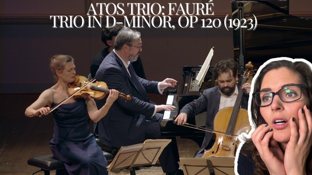 LucieV Reacts to ATOS Trio: Fauré - Trio in d-minor, op 120 (1923 ...