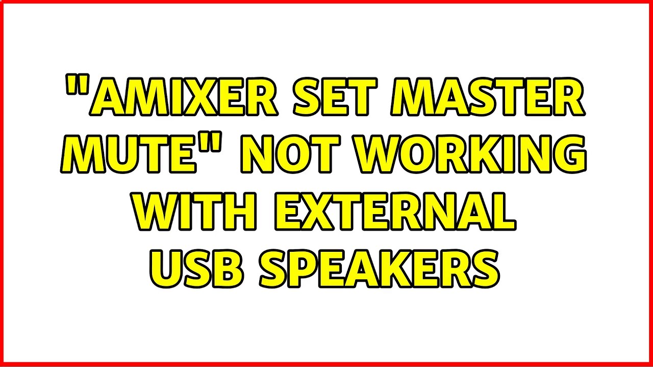 Ubuntu: "amixer set master mute" not working with external USB speakers ...