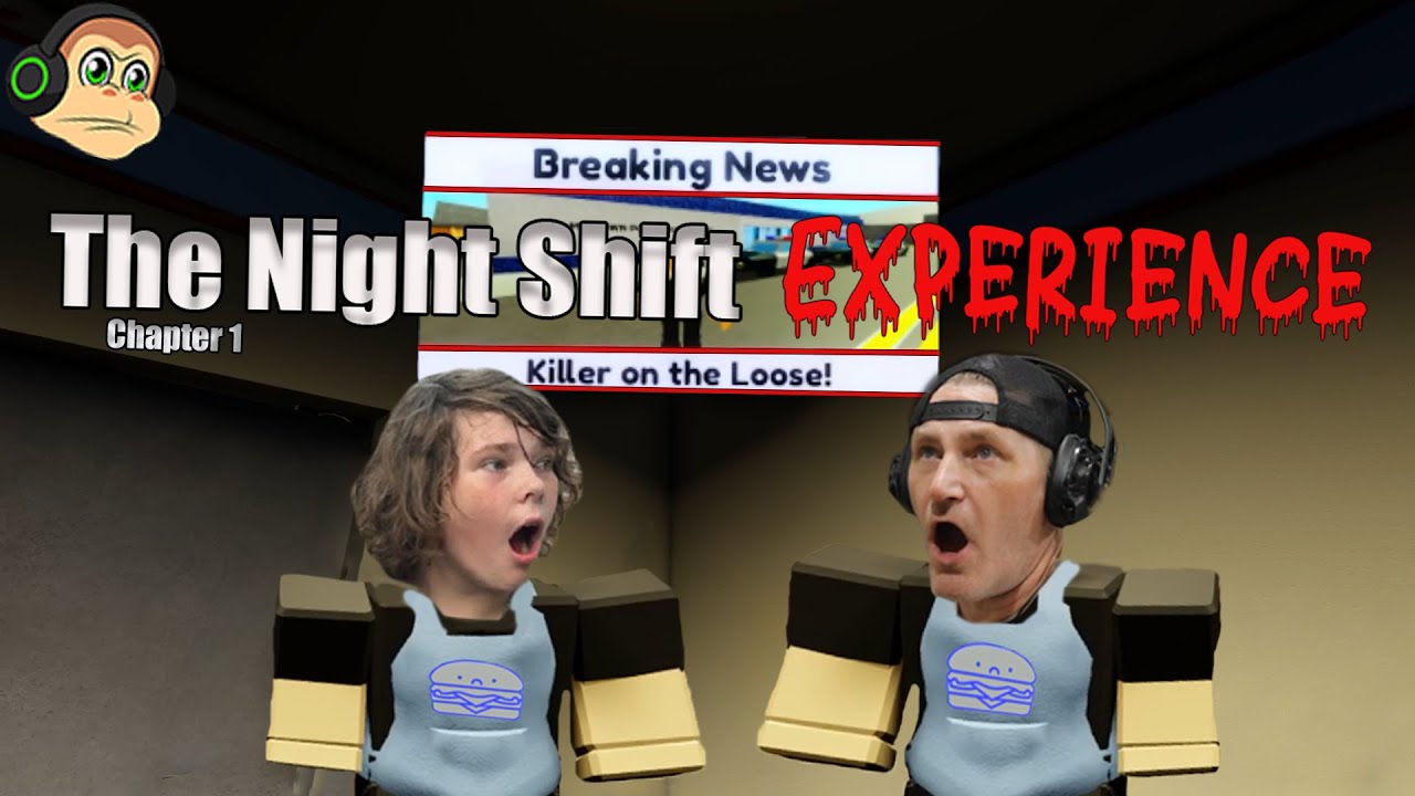 Game Monkeys - Roblox - The Night Shift Experience Chapter 1 (Serial Killer) - YouTube