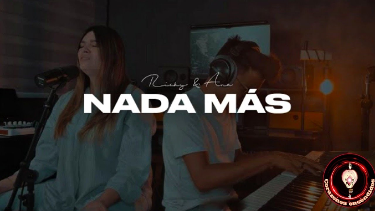 NADA MAS - Letra// Ricki y Ana - YouTube Music
