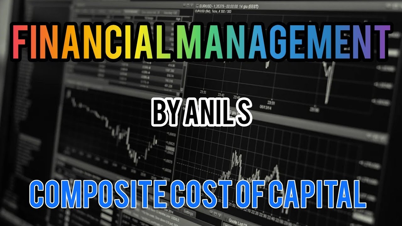 Composite Cost of Capital I Financial Management l Part 28 - YouTube