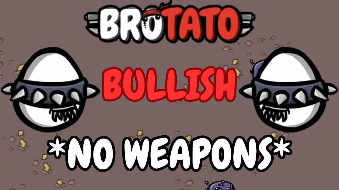 The BULL is so *BROKEN* with NO HANDS!!! | Brotato - YouTube