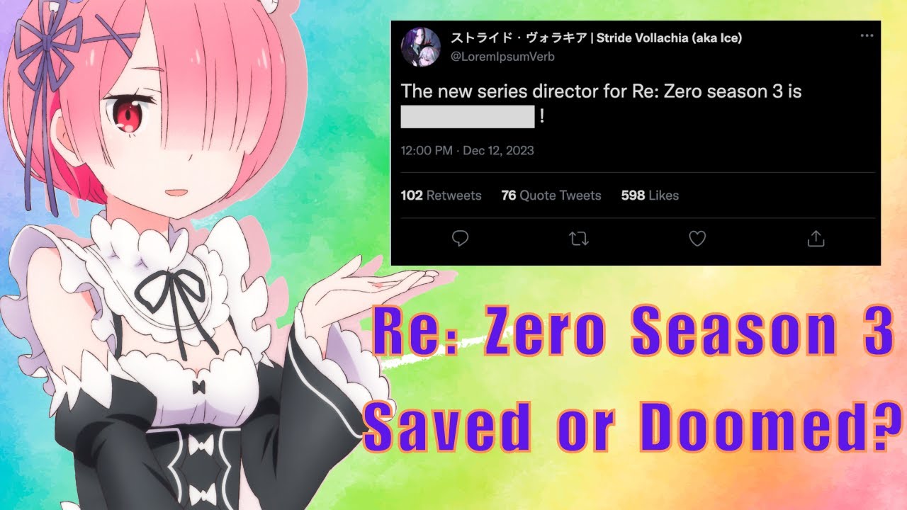 New Director for Re: Zero Season 3 LEAKED! | Release date (2024 ...