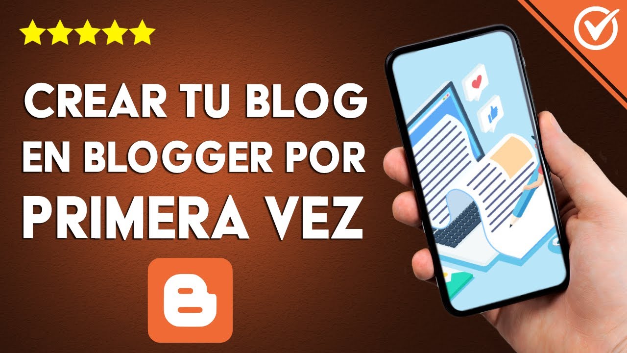 ¿Cómo crear tu blog en BLOGGER por primera vez? - Hazlo desde cero ...