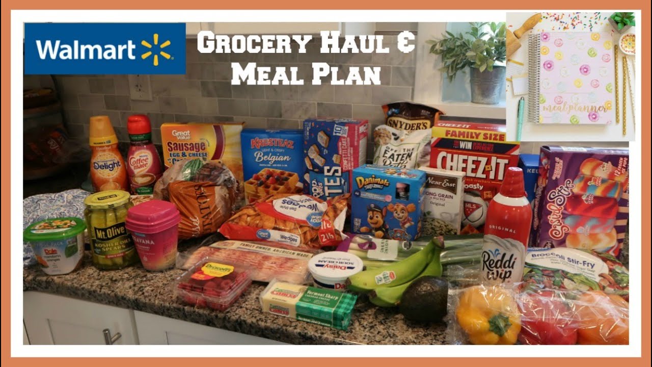 Wal-Mart Grocery Haul ($120) + Meal Plan for next week - YouTube