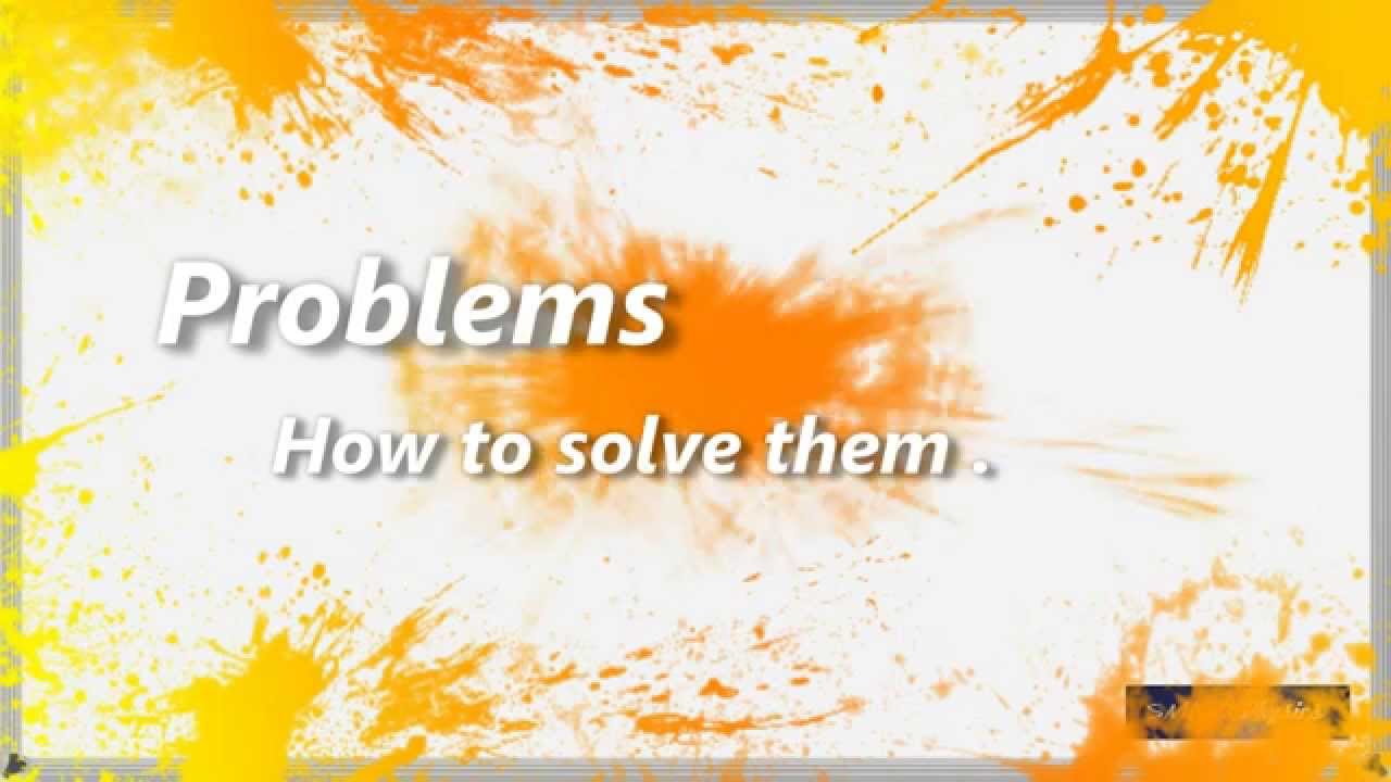 How to solve problems - YouTube
