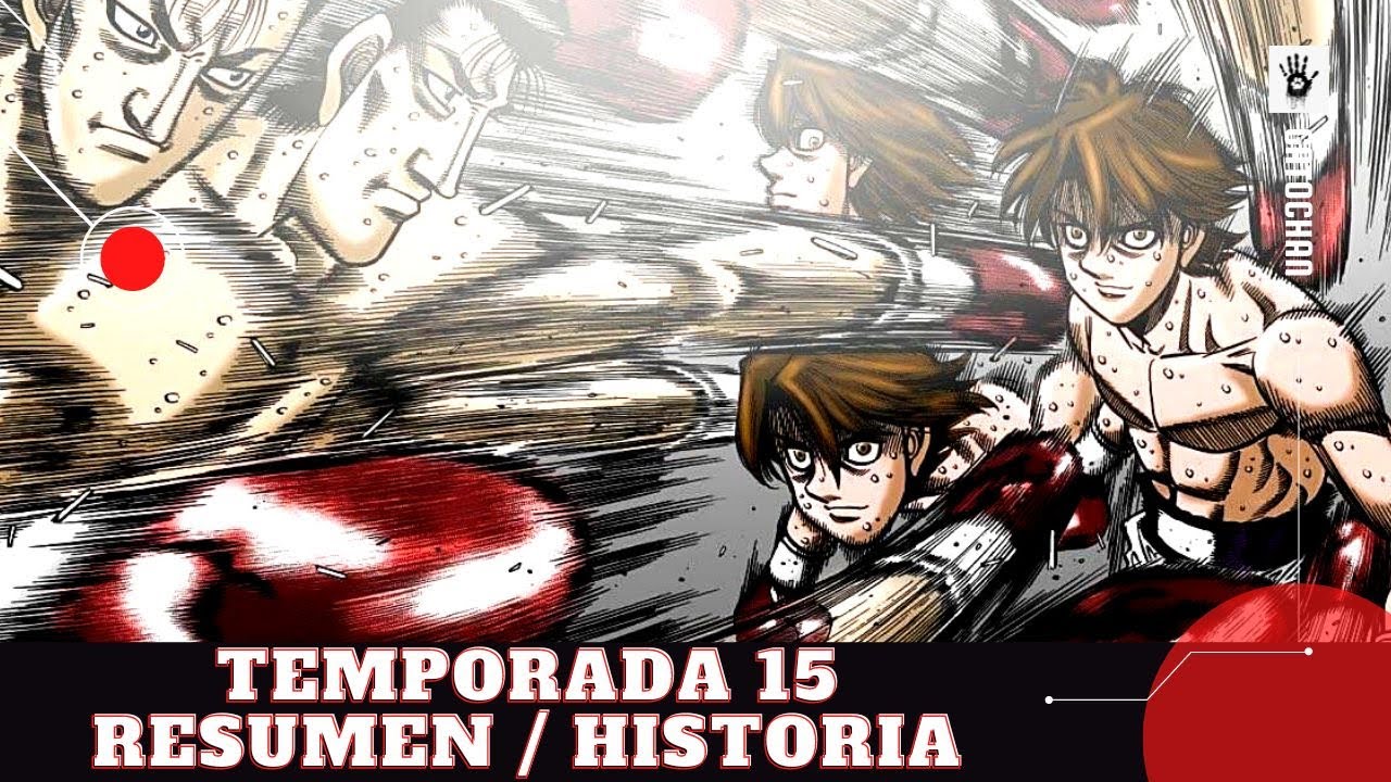 HAJIME NO IPPO TEMPORADA 15 RESUMEN / HISTORIA Itagaki vs Saeki - YouTube