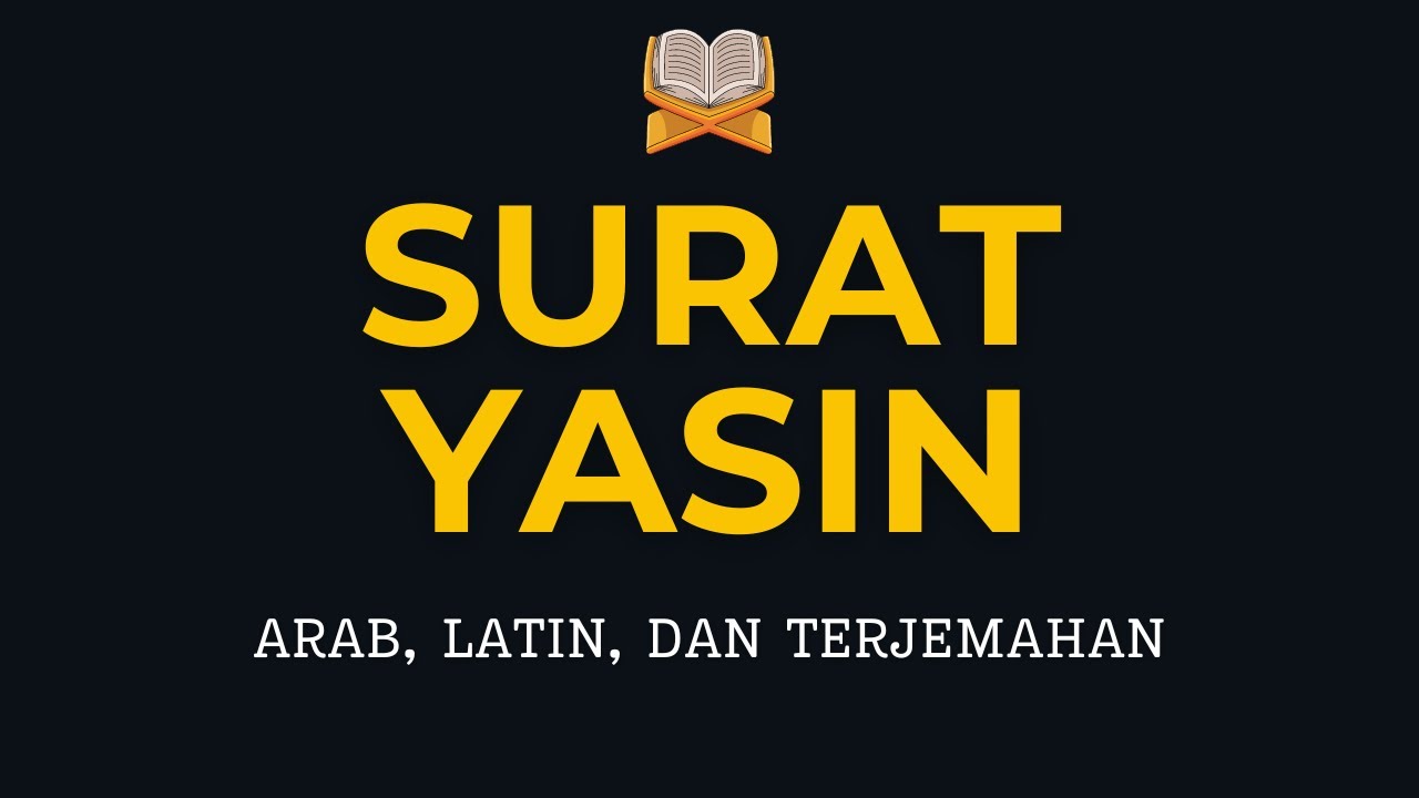 SURAT YASIN 83 Ayat Full (Arab, Latin, dan Terjemahan) - YouTube