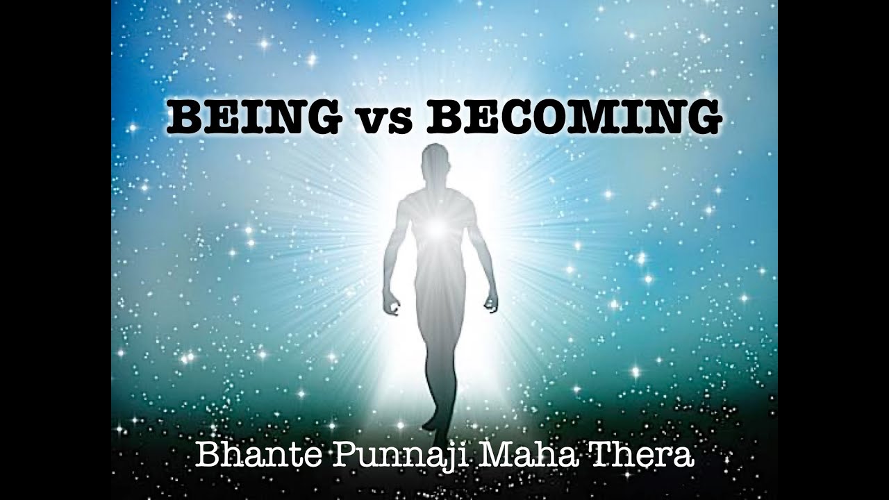 BEING VS BECOMING by Bhante Punnaji (Portland, 2004) - YouTube