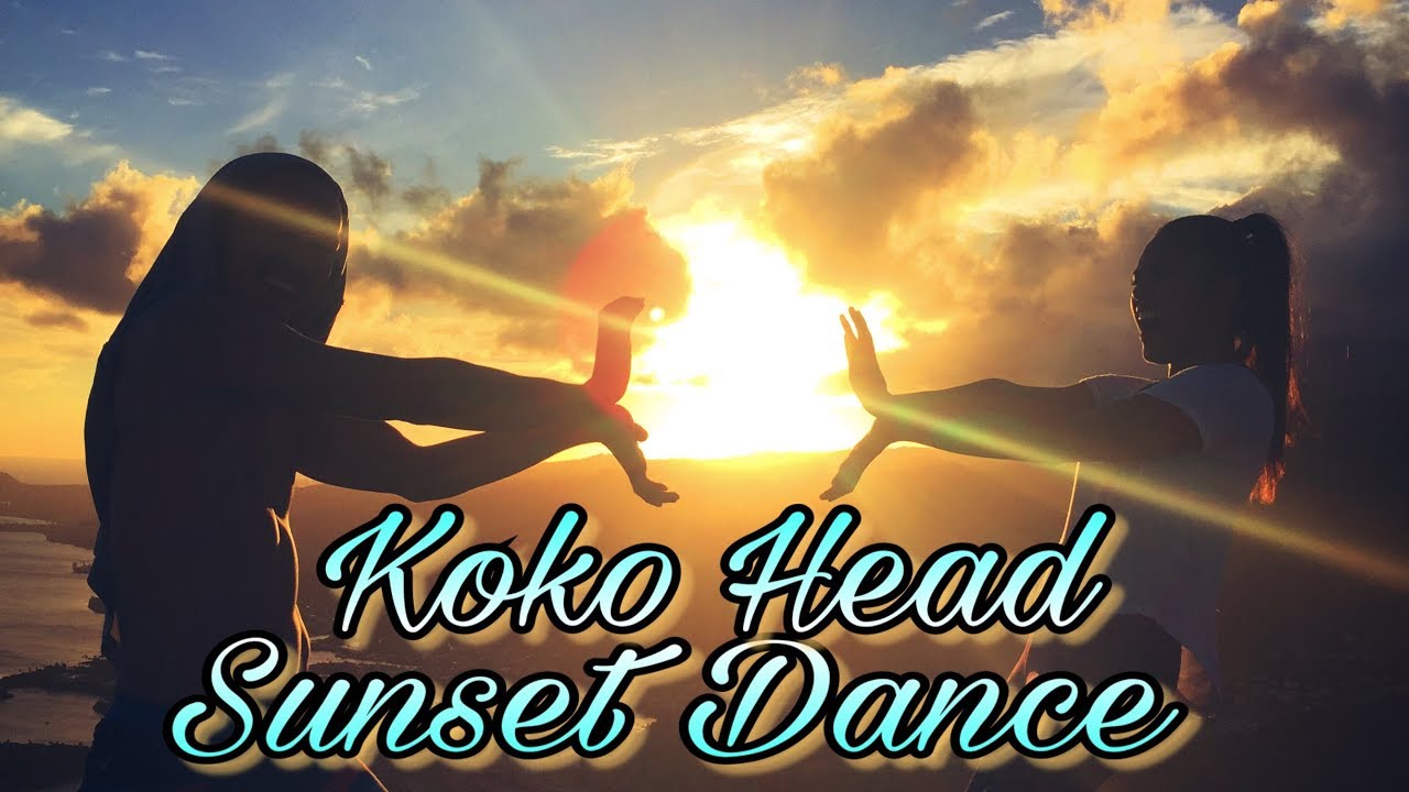 Koko Head Sunset Dance - YouTube