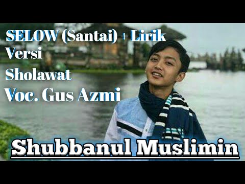 Shubbanul Muslimin|Jomblo santai [voc.gus asmi] official lirik [full ...