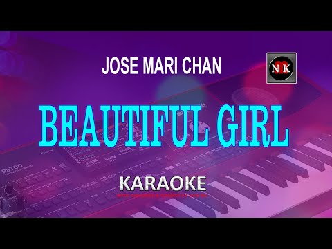 BEAUTIFUL GIRL [ KARAOKE ] - JOSE MARI CHAN@nuansamusikkaraoke