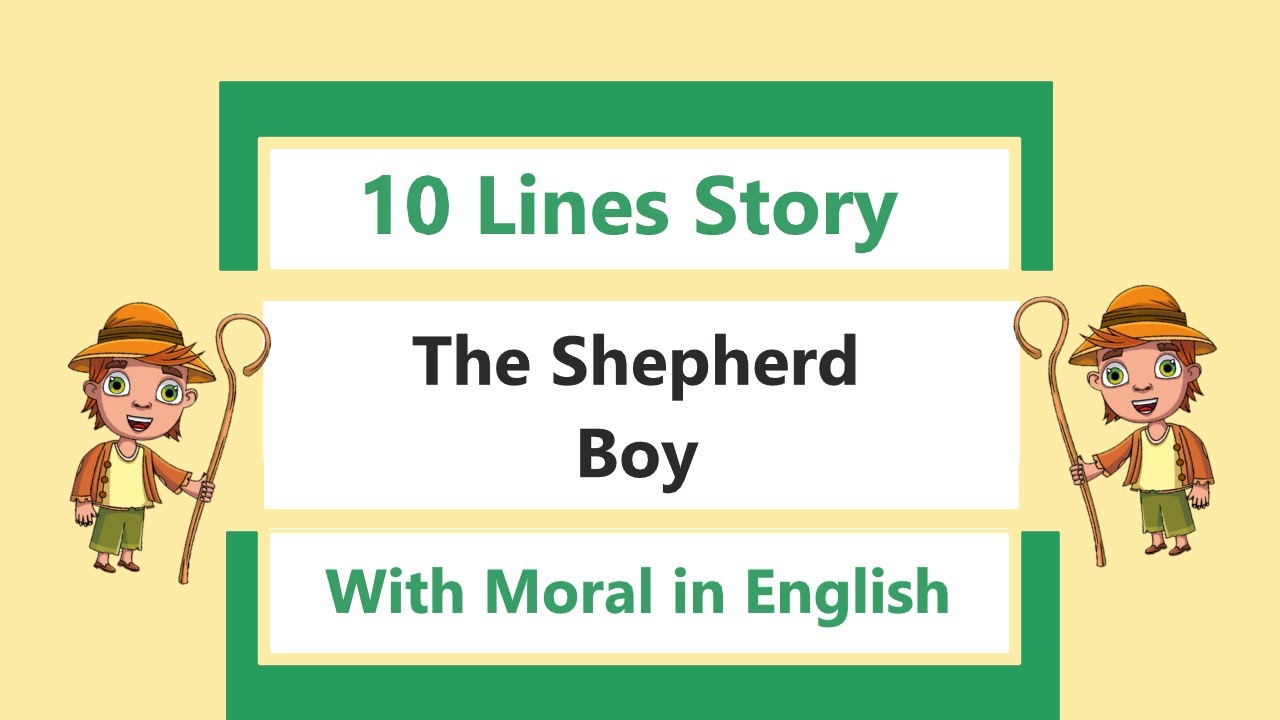 10 Lines Story on The Shepherd Boy in English || Short English Moral ...