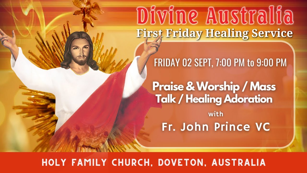 First Friday Healing Service | 7:00 PM, Friday 02 SEPTEMBER | Divine ...