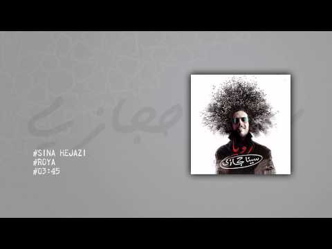 Sina Hejazi - ROYA | سینا حجازی - رویا