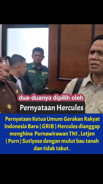 Pernyataan Ketua Umum Ormas GRIB Hercules terhadap Para Purnawirawan TNI, Letjen ( Purn ...