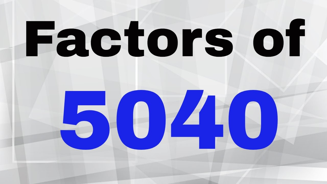 Factors Of 5040 Includes Prime Factorization YouTube