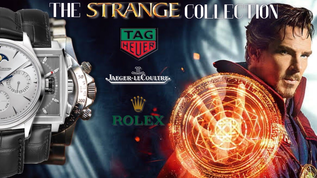 The Watches Of Dr. Strange l TAG HEUER, ROLEX, JLC - YouTube