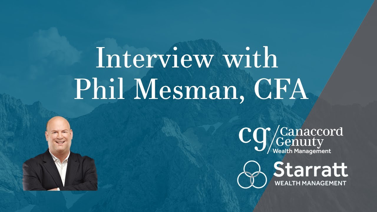 Interview with Phil Mesman, CFA | Starratt Wealth Management - YouTube