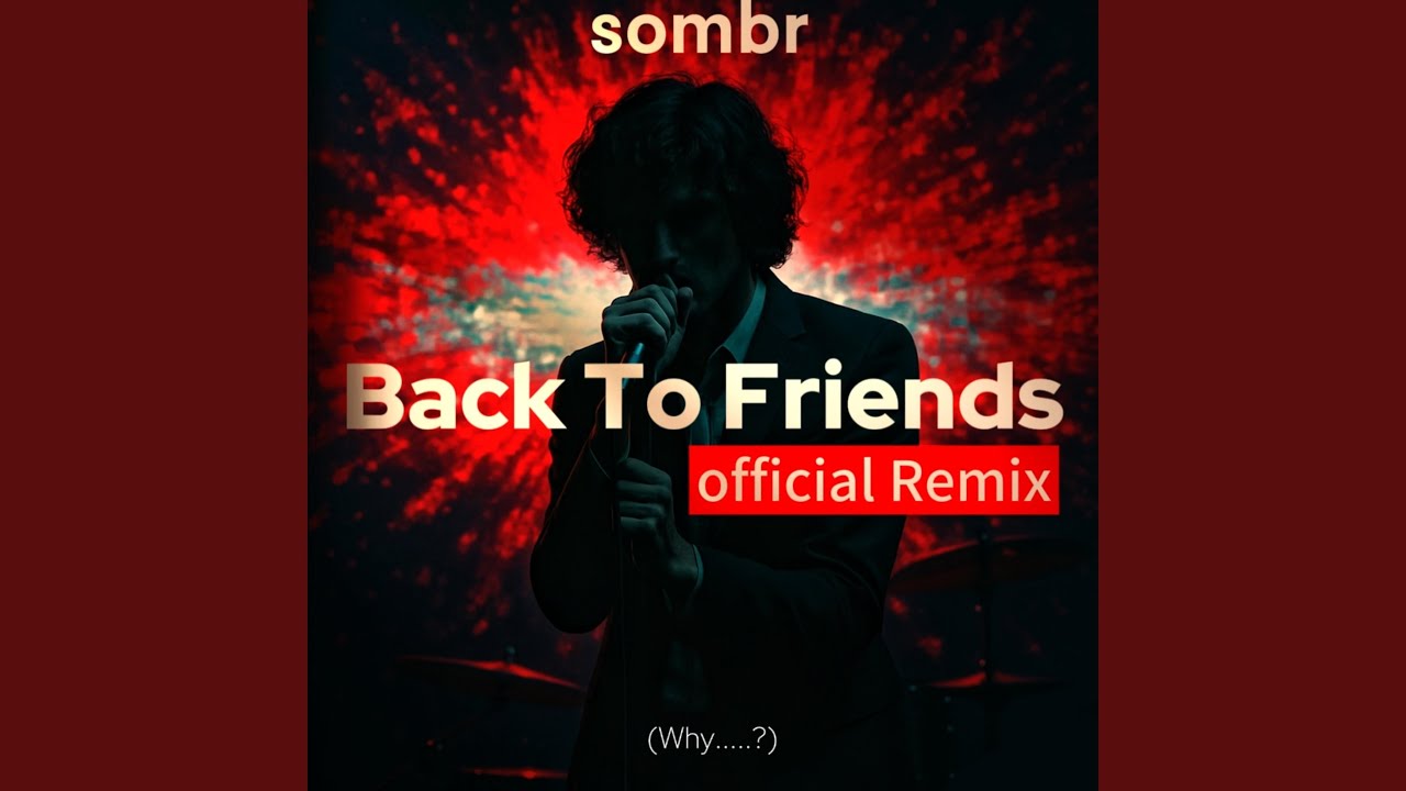 Back to friends (SECOND RELEASE) (feat. nombre) - YouTube