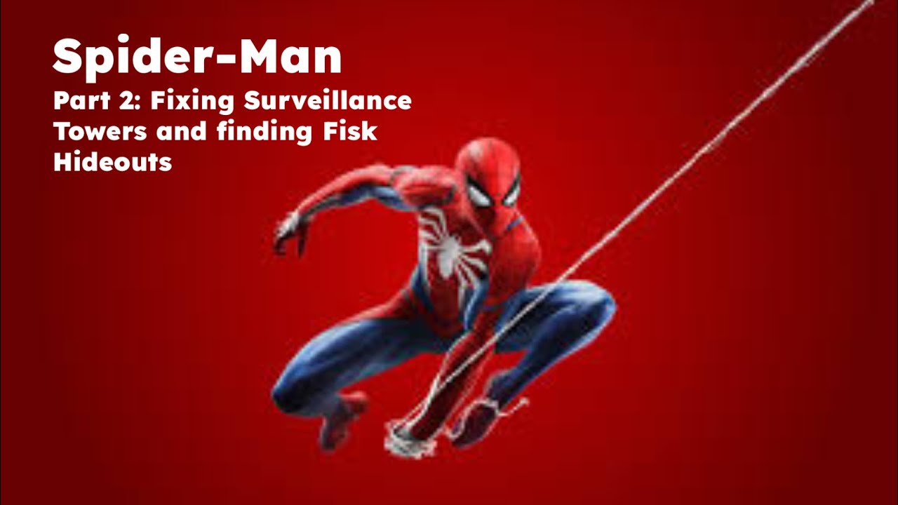 Marvel's Spider-Man: Part 2 - Fixing surveillance towers and finding ...