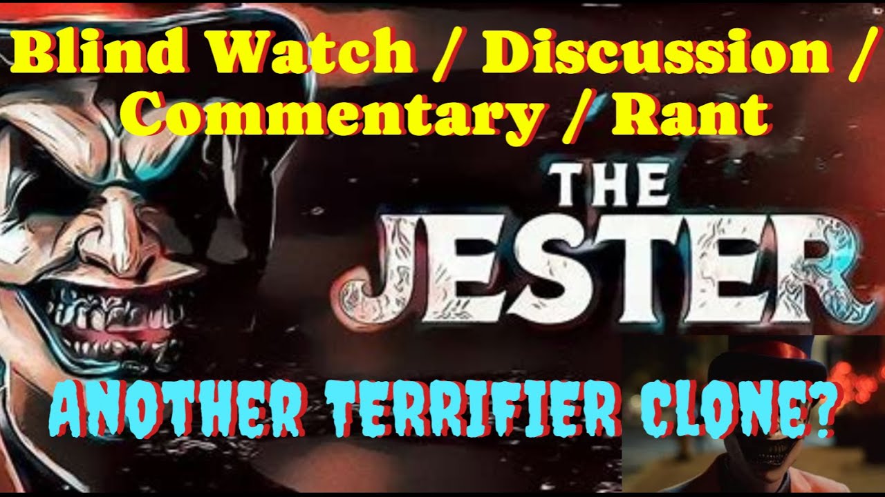 The Jester 2023 Blind Watch/Discussion/Commentary/Rant | Another ...