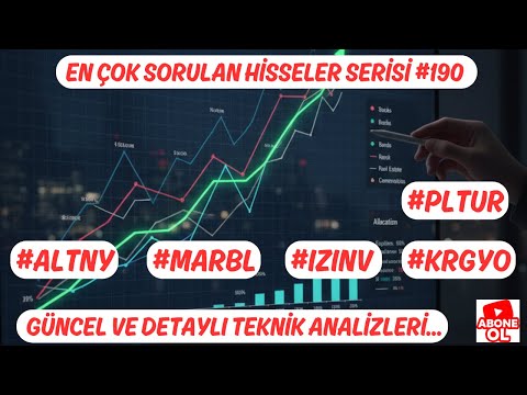 #ALTNY #KRGYO #IZINV #PLTUR #MARBL  EN ÇOK SORULAN HİSSELER SERİSİ #190