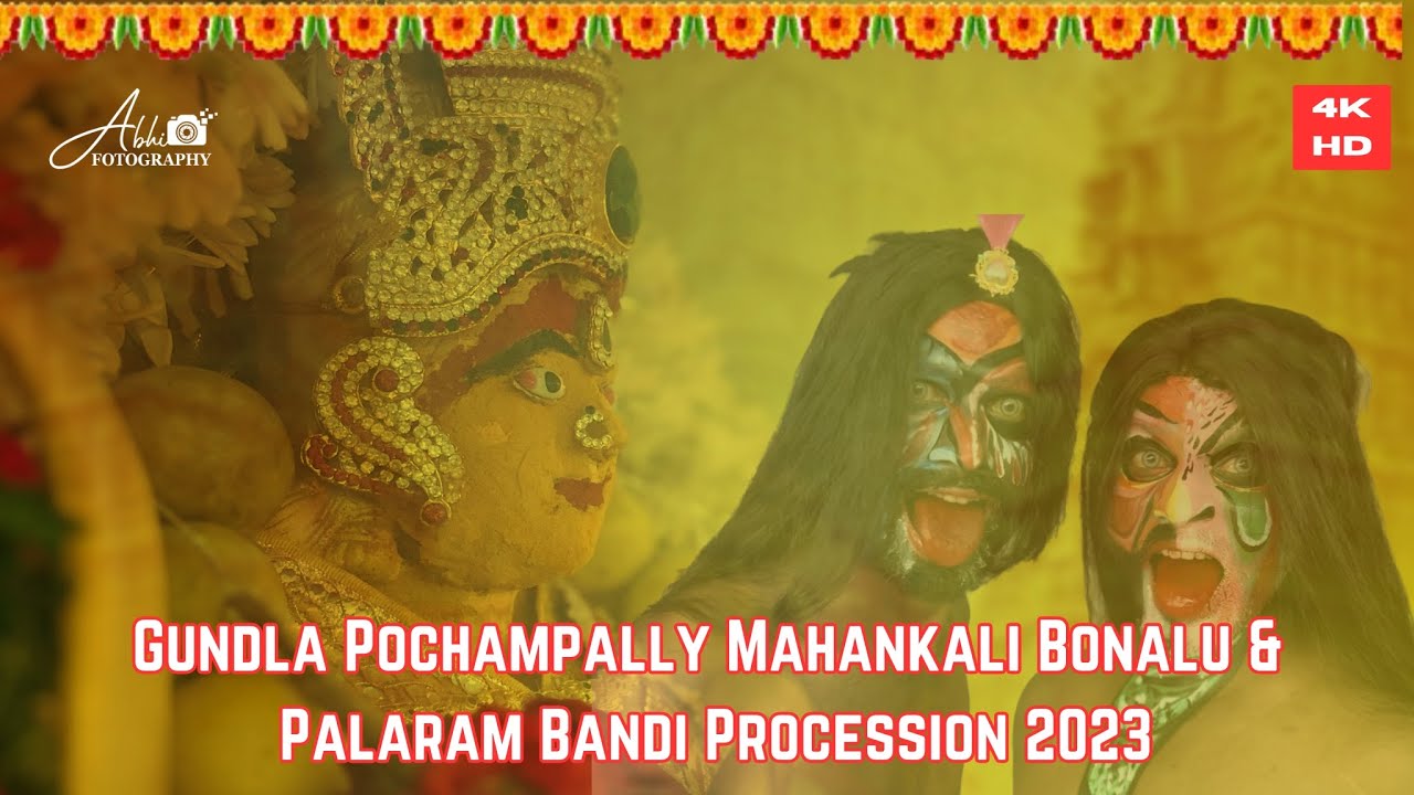 Gundla Pochampally Mahankali Bonlu / Palaram Bandi Procession 2023 ...